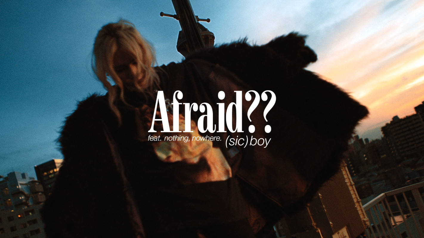 (sic)boy、「Afraid?? feat. nothing,nowhere.」MV公開 ワンマンライブの一般チケット発売も - Real ...