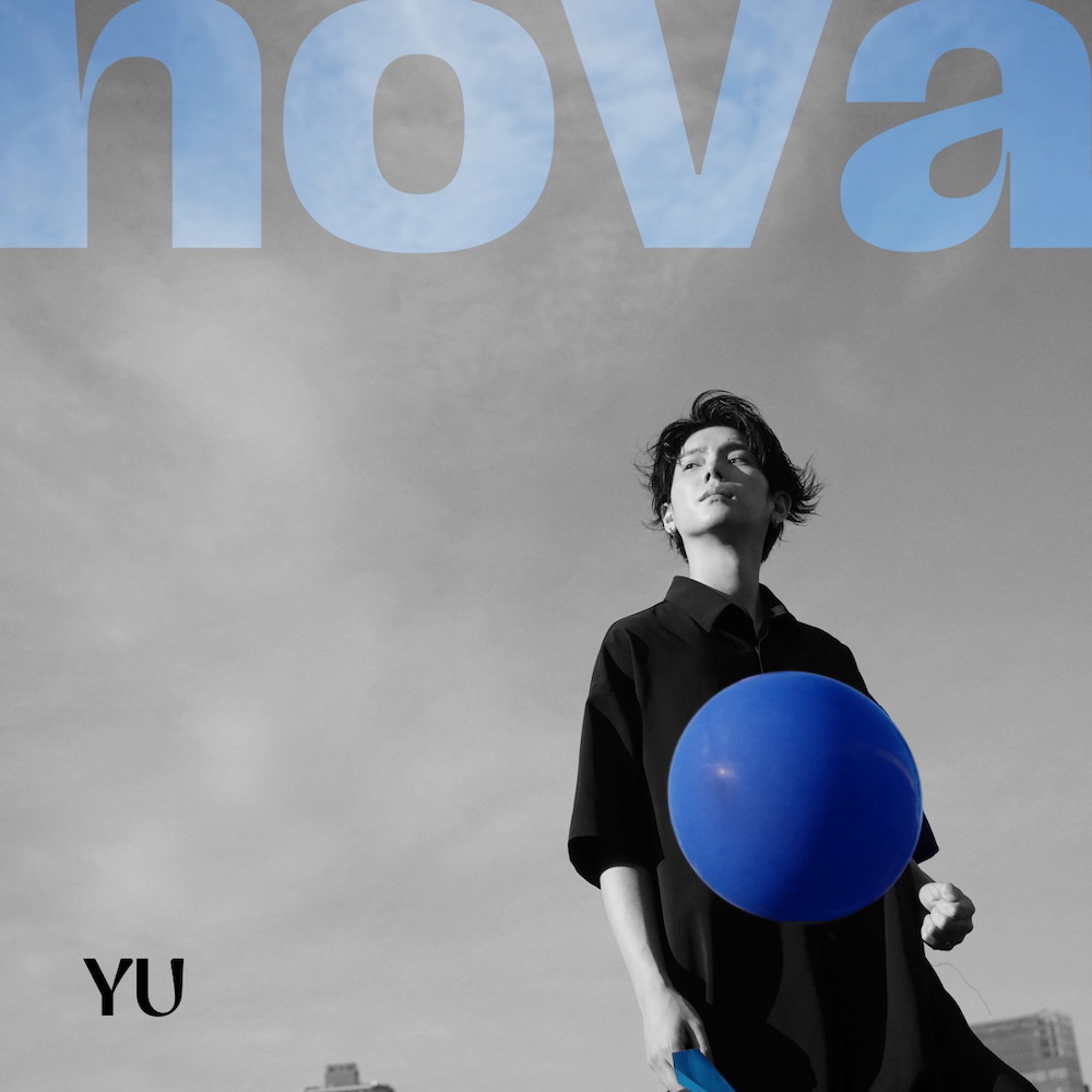 YU、8曲目となるオリジナル楽曲「nova」リリース バンコクで初のファンミーティング開催も - Real Sound｜リアルサウンド