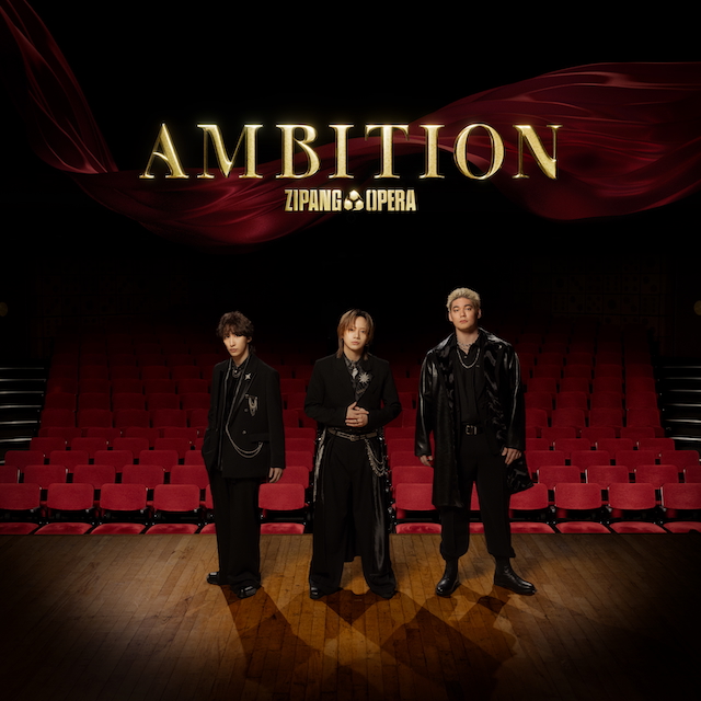 ZIPANG OPERA、2nd EP表題曲「Ambition」先行配信＆MV公開 EP収録曲の全タイトルも明らかに - Real Sound ...