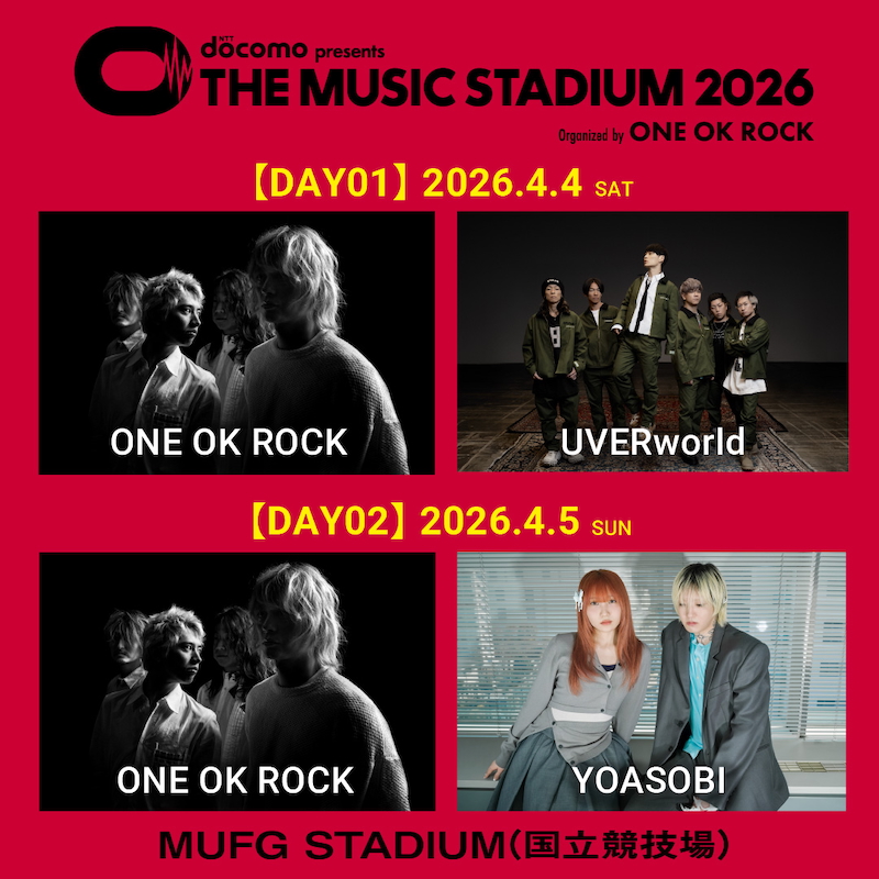 ONE OK ROCKがオーガナイズするライブ『THE MUSIC STADIUM 2026』にUVERworld、YOASOBI出演 ...